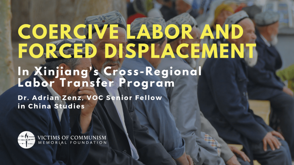 Coercive Labor and Forced Displacement in Xinjiang's Cross-Regional ...
