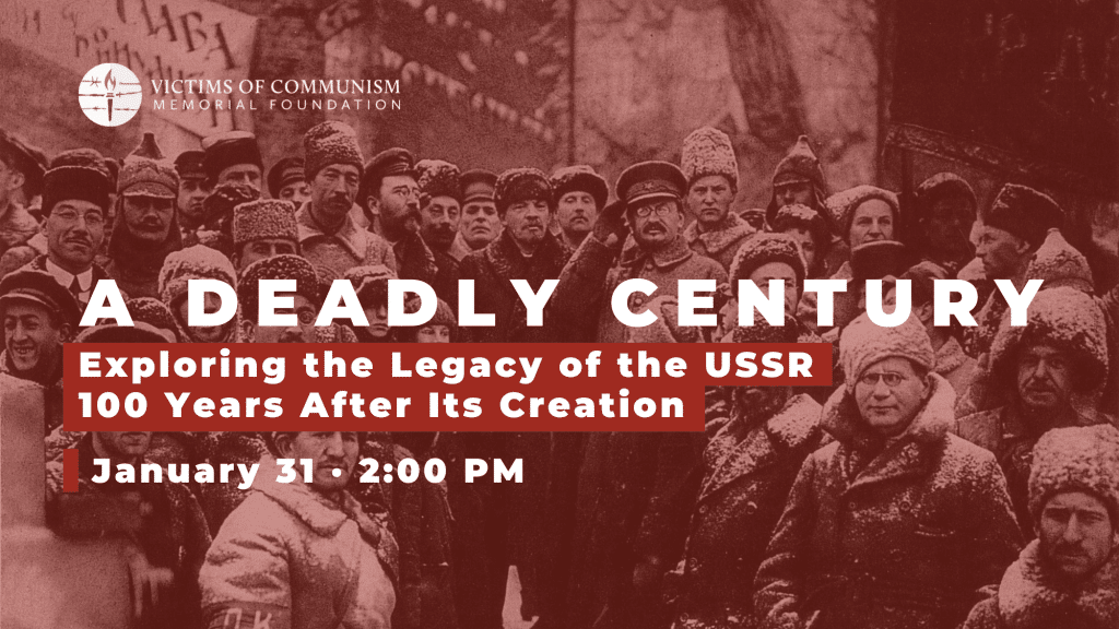 A Deadly Century: Exploring the Legacy of the USSR 100 Years After Its ...